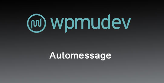 WPMU DEV Automessage 2.4.5 – WPAdictos