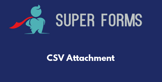 Super Forms – CSV Attachment 1.4.1 – WPAdictos