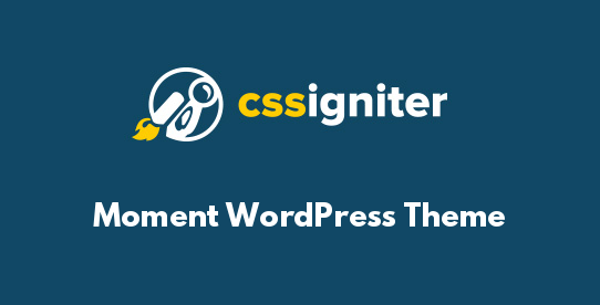 CSS Igniter Moment WordPress Theme 1.6.0 – WPAdictos