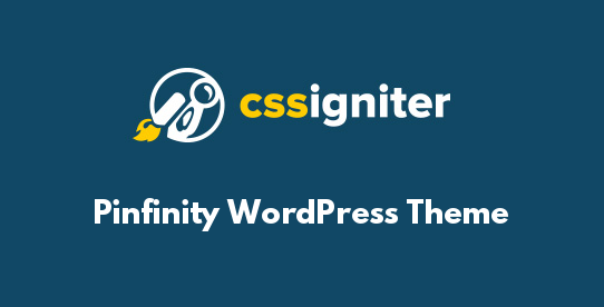 CSS Igniter Pinfinity WordPress Theme 1.1.0 – WPAdictos