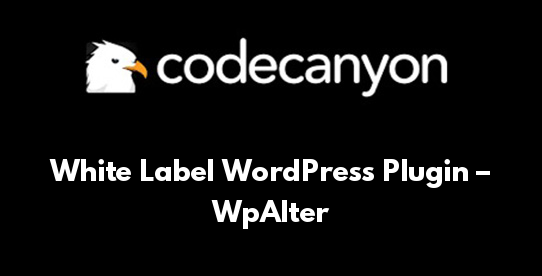 White Label WordPress Plugin – WpAlter 2.4.8 – WPAdictos